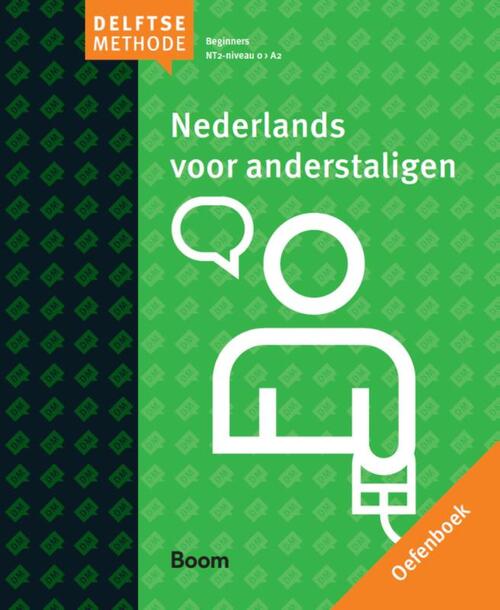 Delftse methode: Nederlands voor anderstaligen, Liesbeth Schenk, Astrid ...