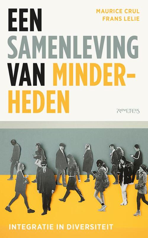 Samenleving van minderheden, Maurice Crul, Frans Lelie | Boek | 9789044660005 | ReadShop