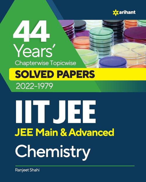 44 Years Chapterwise Topicwise Solved Papers (2022-1979) IIT JEE ...