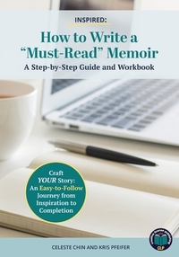 Inspired - How to Write a Must Read Memoir: A Step-by-Step Guide and ...